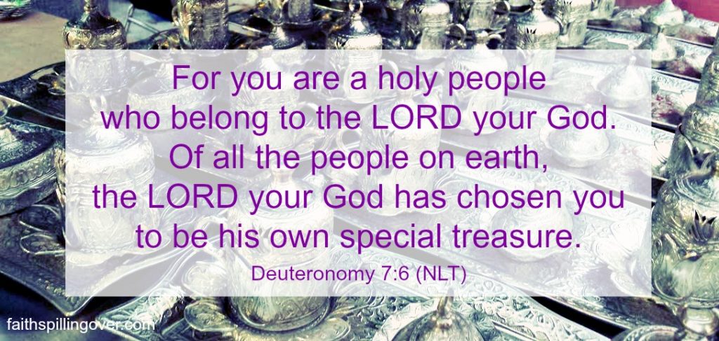 When You Need to Know God Treasures You - Faith Spilling Over