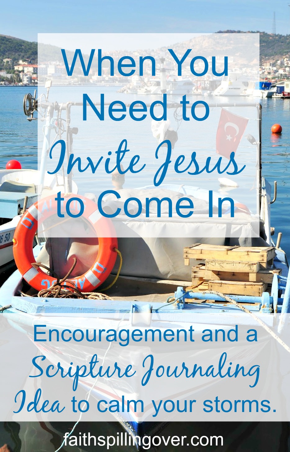 When You Need to Invite Jesus to Come In - Faith Spilling Over