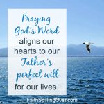 How to Pray for Your Life with Greater Vision - Faith Spilling Over